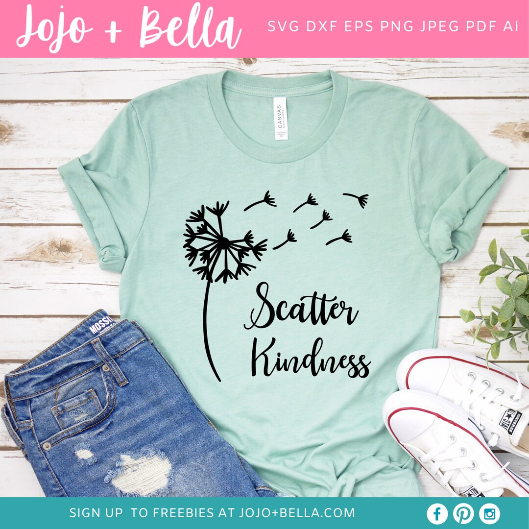 Scatter Kindness Svg, Dandelion Svg, Kindness Svg, Kind Svg, Kindness ...