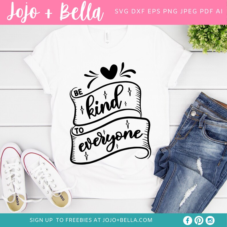 Be Kind To Everyone Svg Kindness Svg Kind Svg Kindness | Etsy