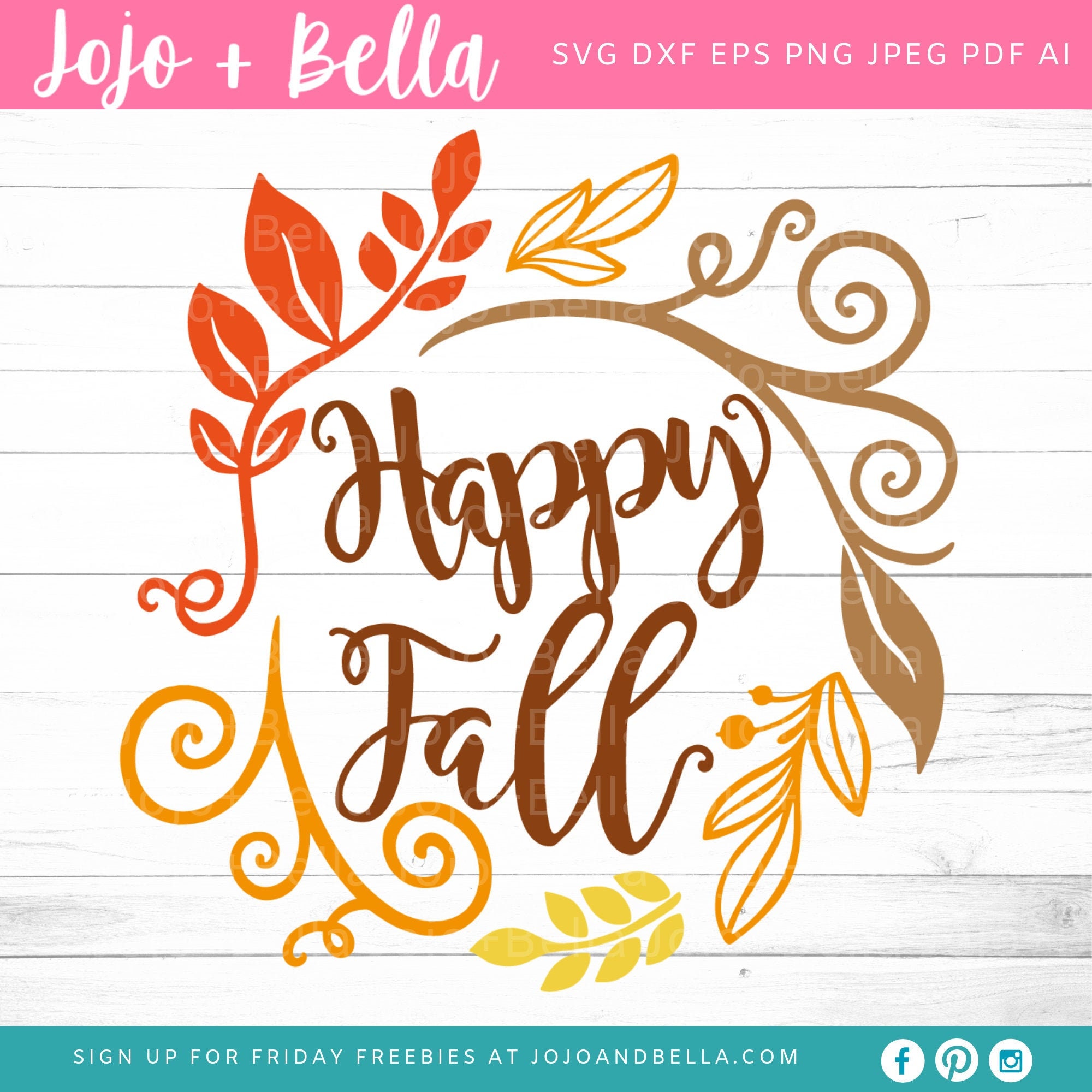 Happy Fall SVG - SVG, Dxf, Eps, Ai, Jpeg, Png, Pdf, Cut File - Fall Svg ...