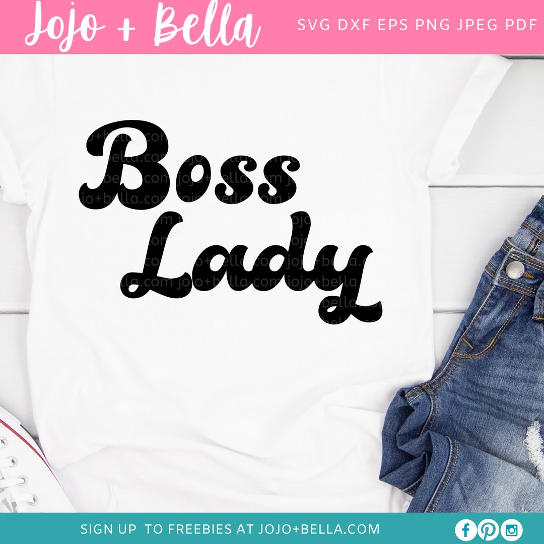 Boss Lady Svg, Boss Svg, Boss Lady Cut File, Boss Lady Png, Funny Mom ...