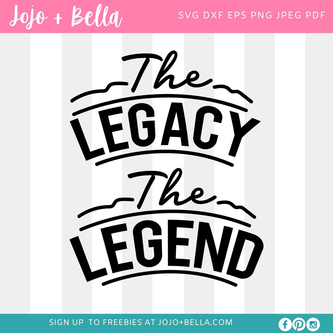 Legend Svg, Legacy SVG, Dad Shirt Svg, Father and Son Svg, Daddy and Me ...