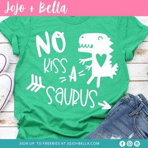Valentines Day Svg, No Kiss-a-saurus SVG, Kid's Valentine Svg, Love Svg ...