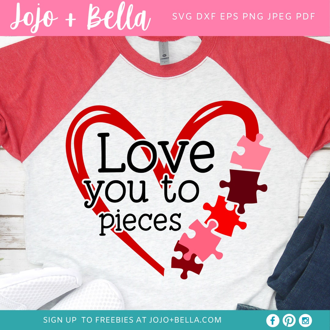 Valentines Svg, Heart Svg, Love You to Pieces Svg, Valentines Day Svg ...