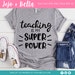 Teaching is My Super Power Svg, Teacher Svg, School Svg, Back to School ...
