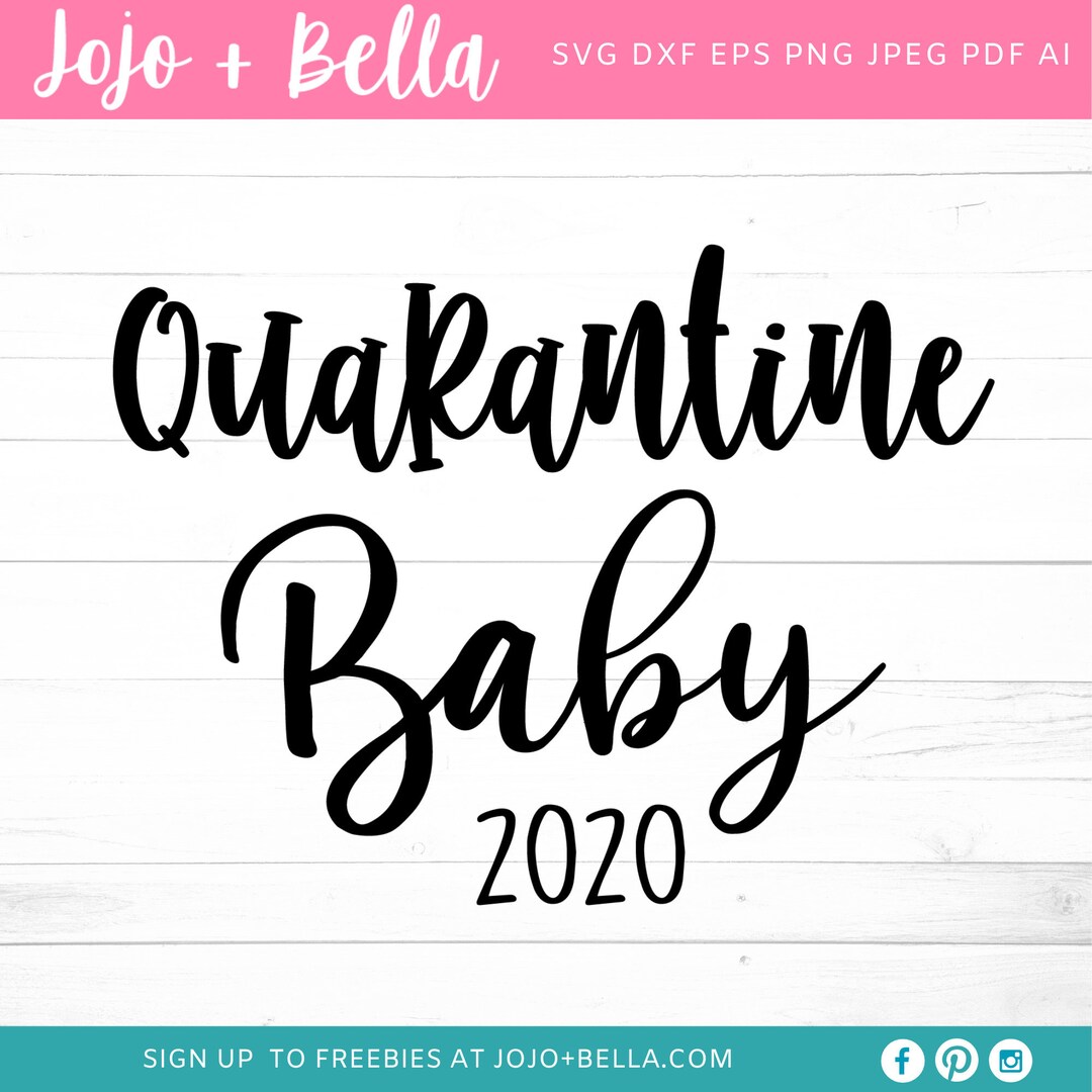 Quarantine Baby 2020 SVG - Quarantine Baby Svg, Baby Shower Svg, 2020 ...