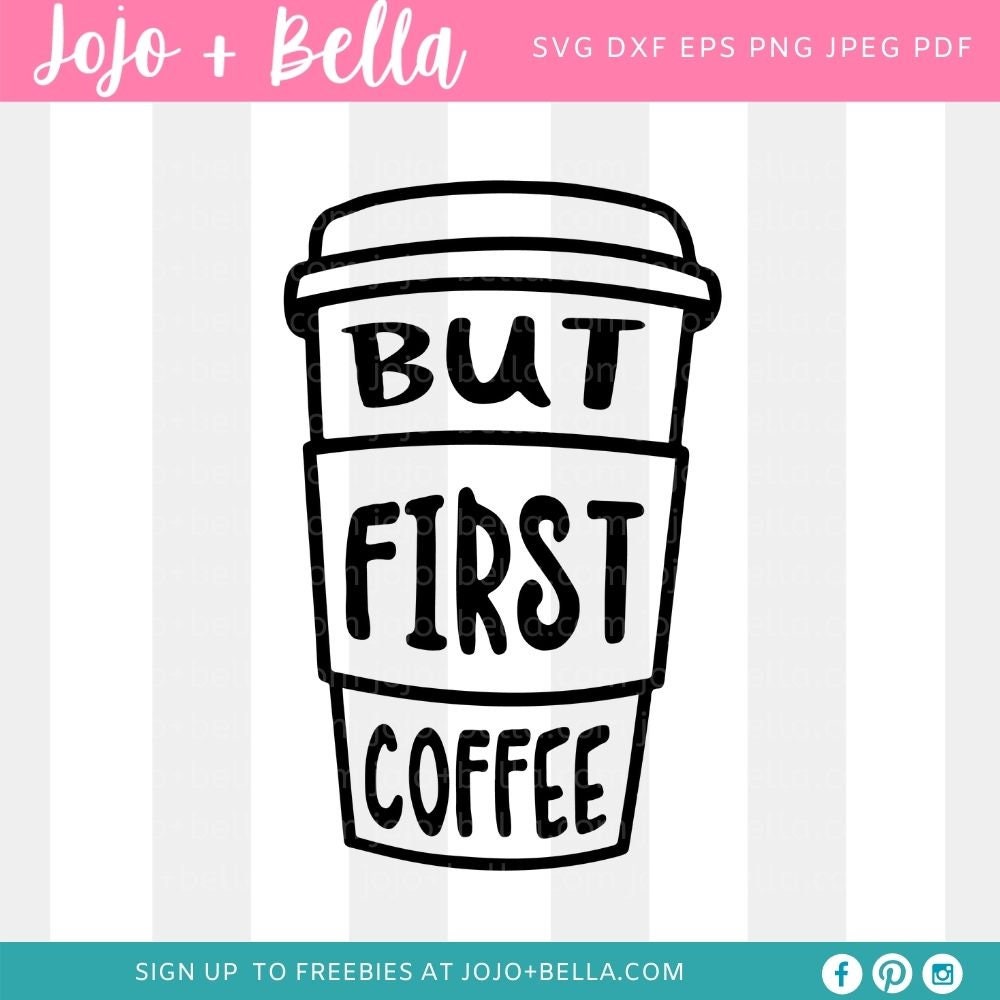 But First Coffee Svg, Mug Svg, Coffee Svg, Sassy Quote Svg, Funny Mug ...