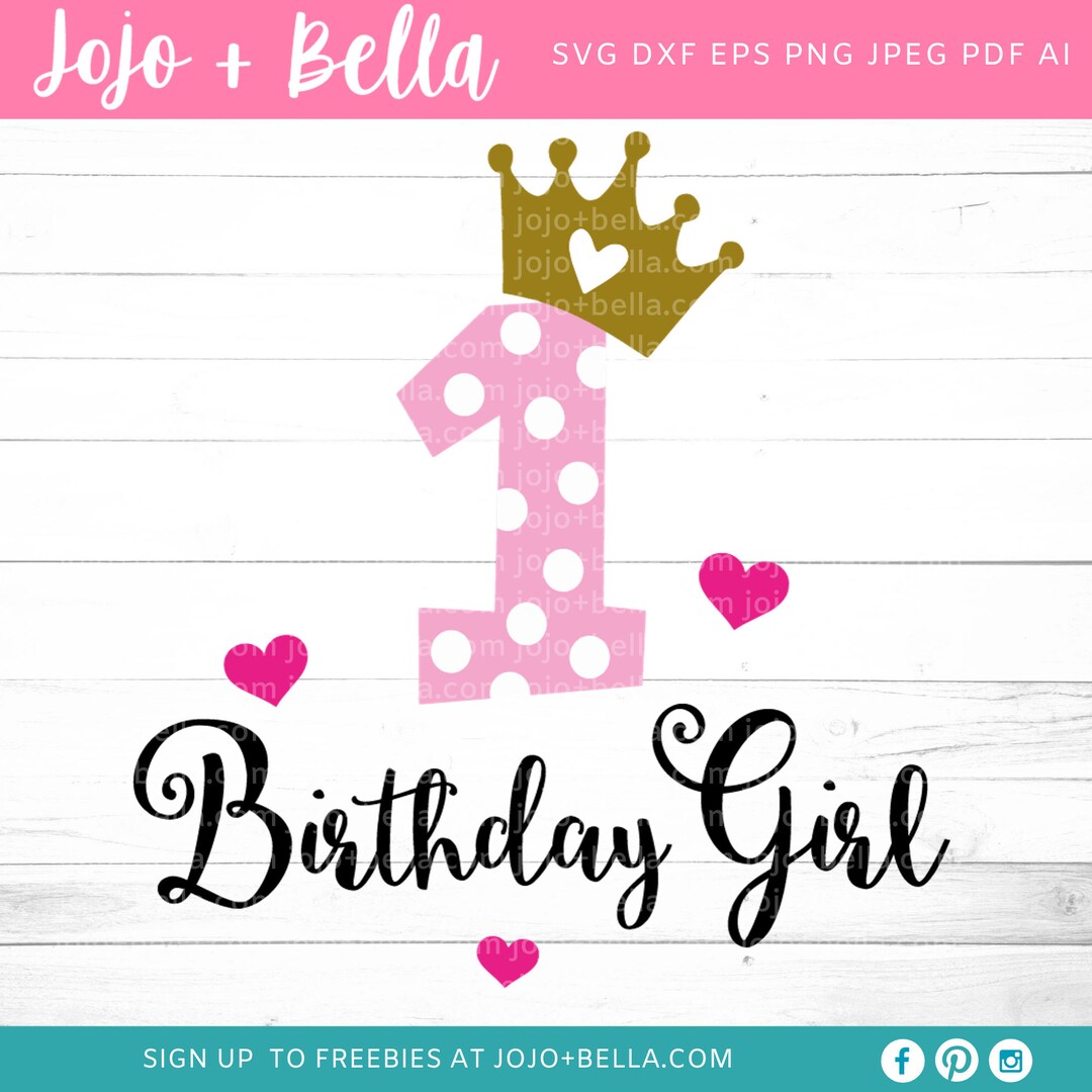 1st Birthday Svg, First Birthday SVG, 1st Birthday Girl SVG, Birthday ...
