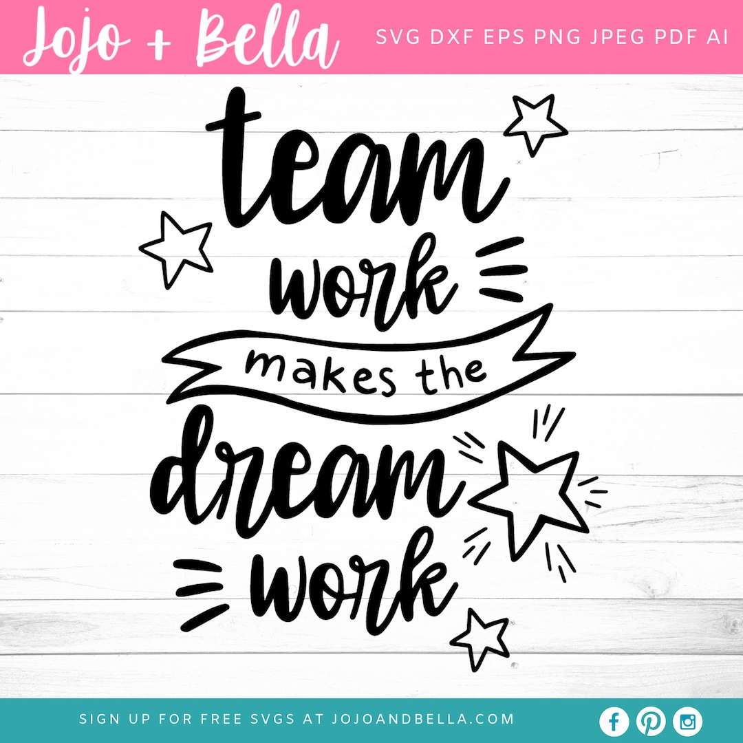 Team Work Makes the Dream Work SVG - Office Svg - Team Svg - Team ...