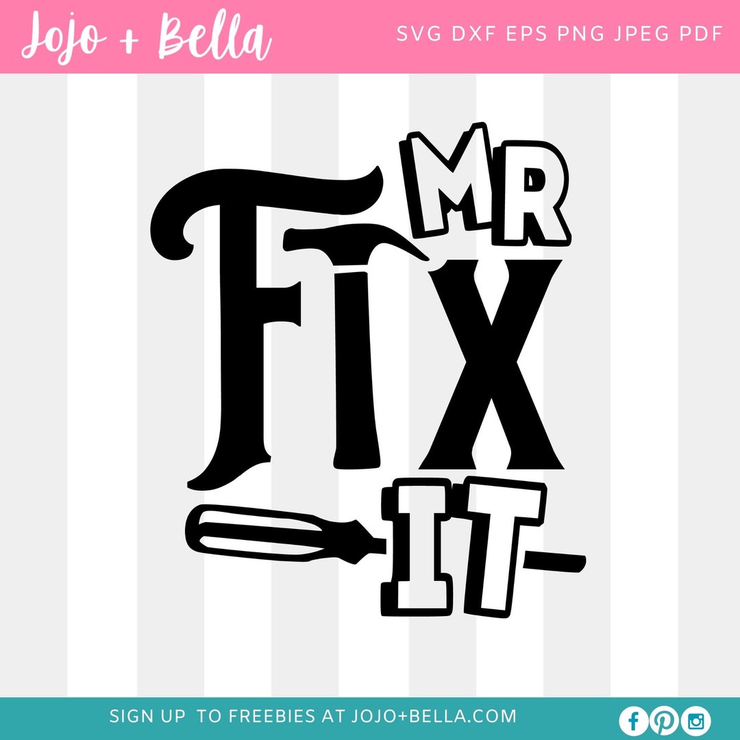Mr Fix It, Mr Broke It Svg ,do It Your Own Decors, DIY Dad, Svg Png Eps Jpg Files, Funny Fathers ...