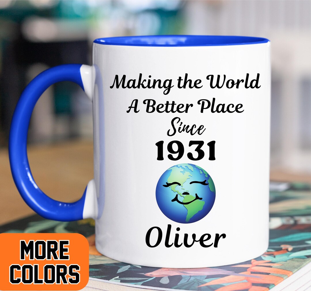 Custom 95th Birthday Mug, 95th Birthday Gift, Making the World A Better ...