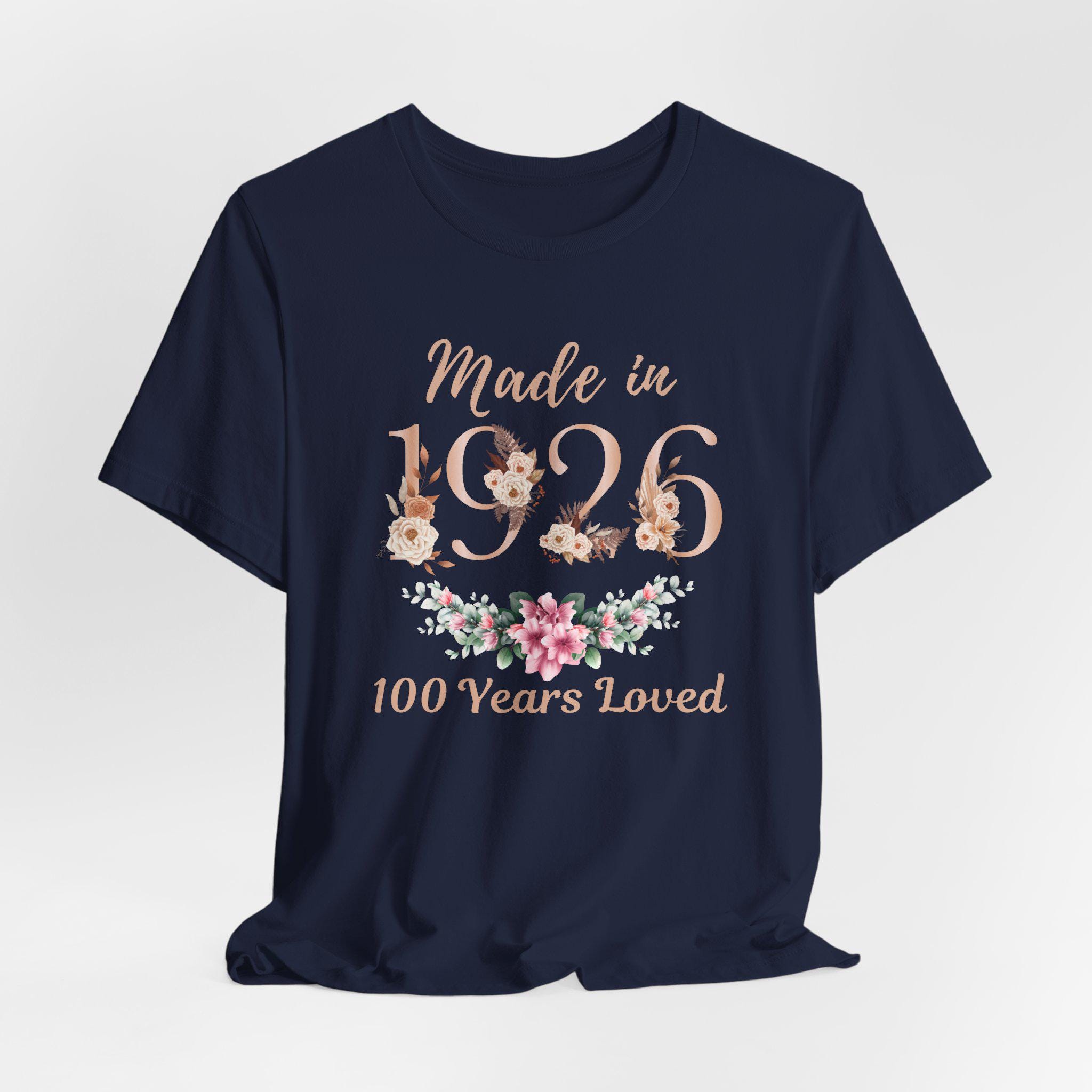 100th Birthday Shirt, Made in 1926 100 Years Loved Women T-shirt, 100th ...