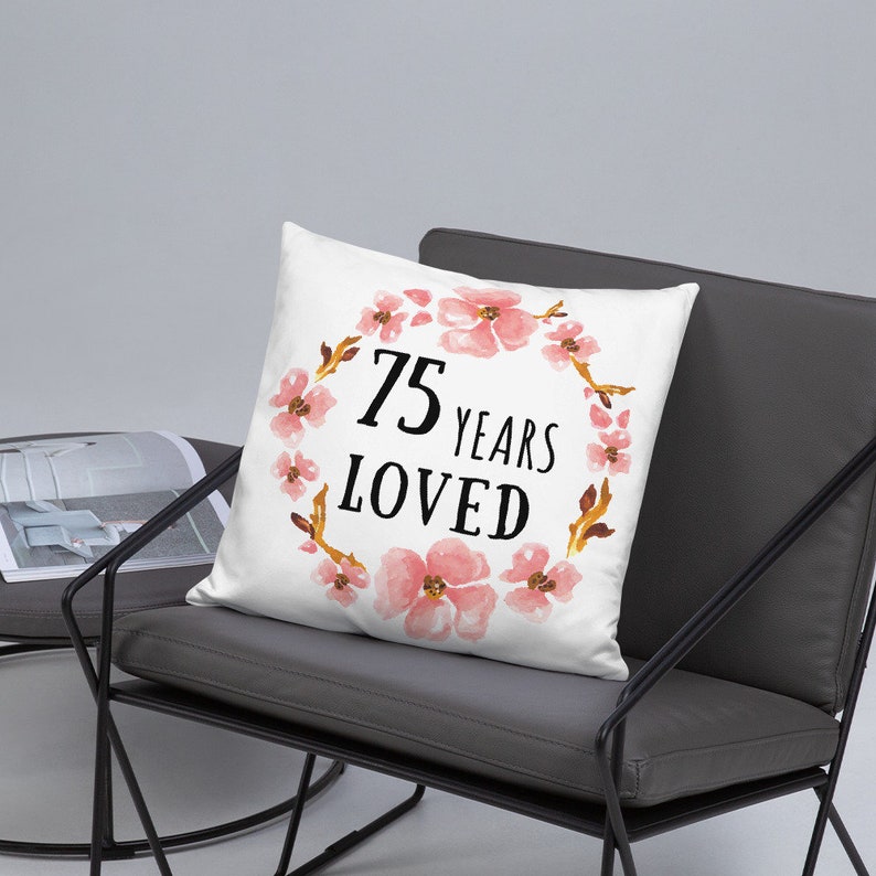 75th birthday gift for women 75 Years loved throw pillow 75 | Etsy