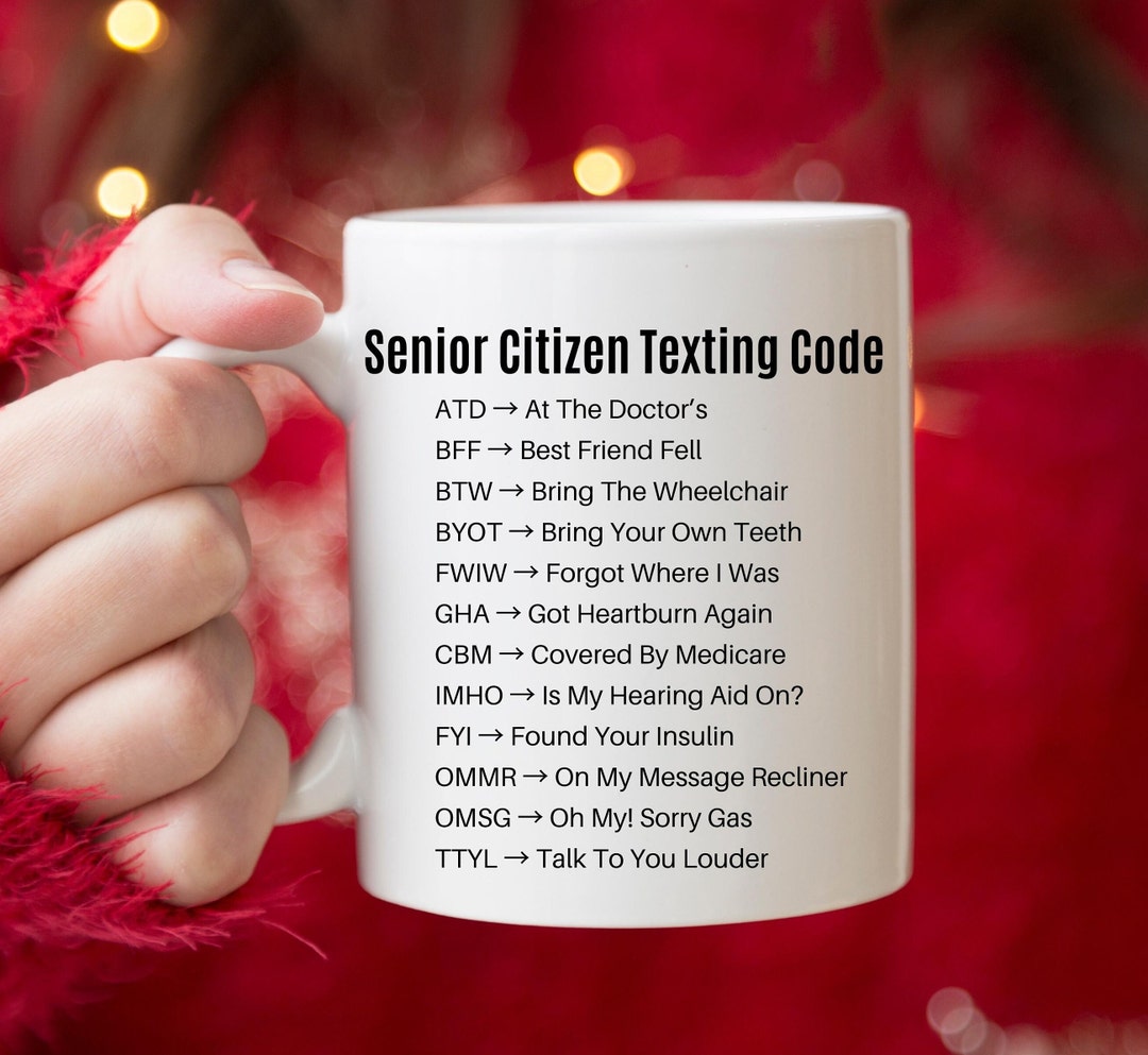 Senior Citizen Texting Code Mug, Gift for Senior Women and Men, Funny ...