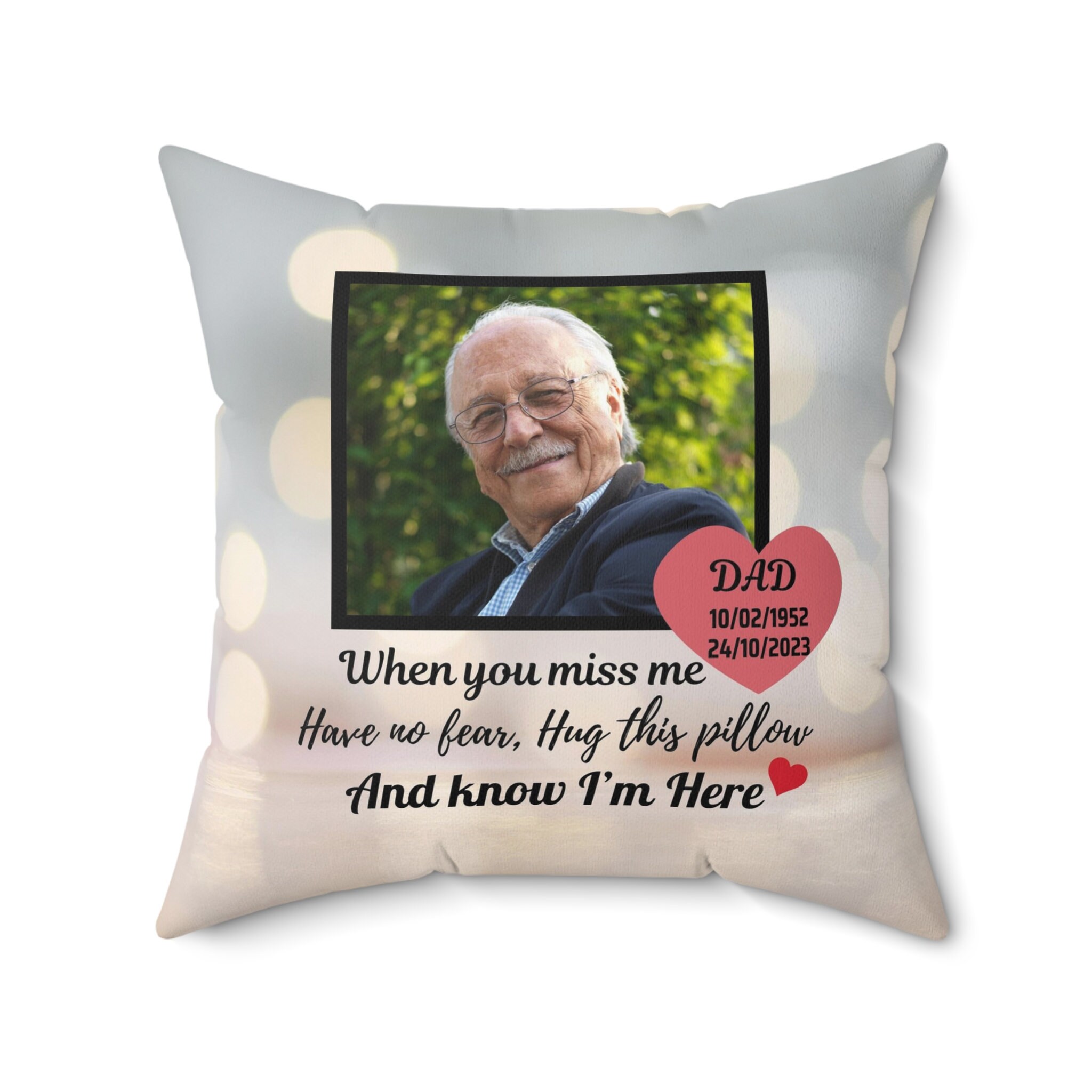 Custom Memorial Pillow, When You Miss Me Hug This Pillow, Photo ...