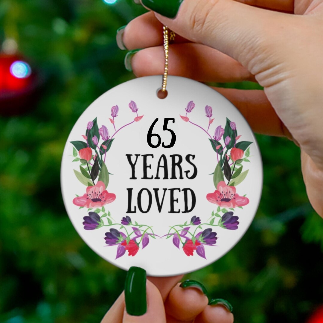 65 Years Loved Ornament, 65th Birthday Gifts for Her, Birthday Ornament ...