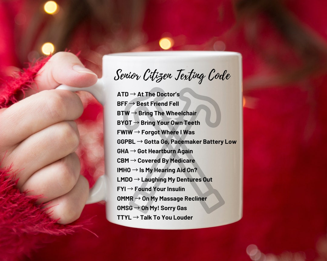Senior Citizen Texting Code Mug, Gifts for Senior Citizens, Gift for ...