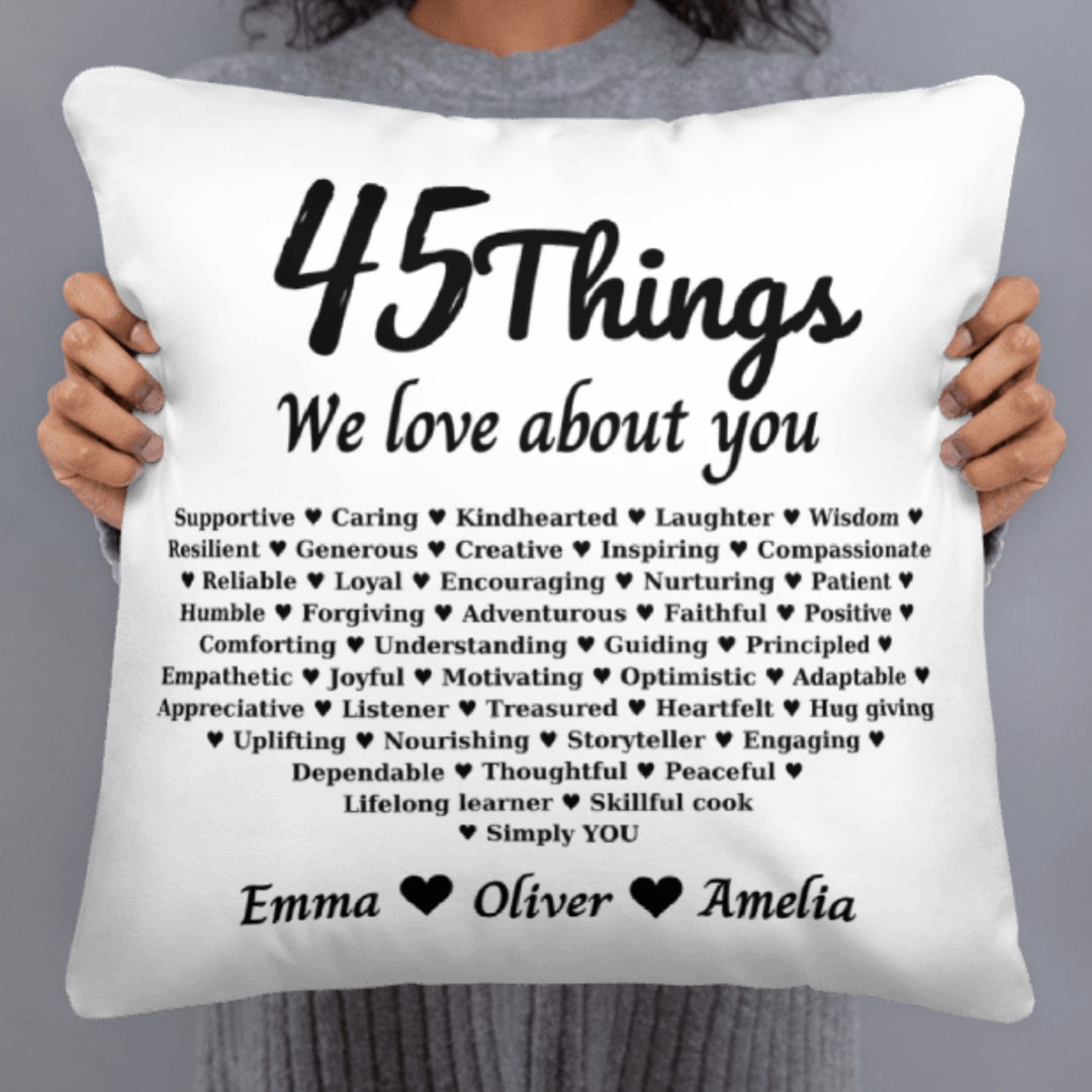 45 Reasons We Love You Pillow, 45th Birthday Gift for Woman ...