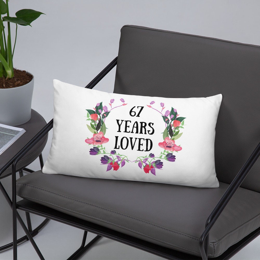 67 Years Loved Pillow Personalized Grandma Pillow for 67th | Etsy