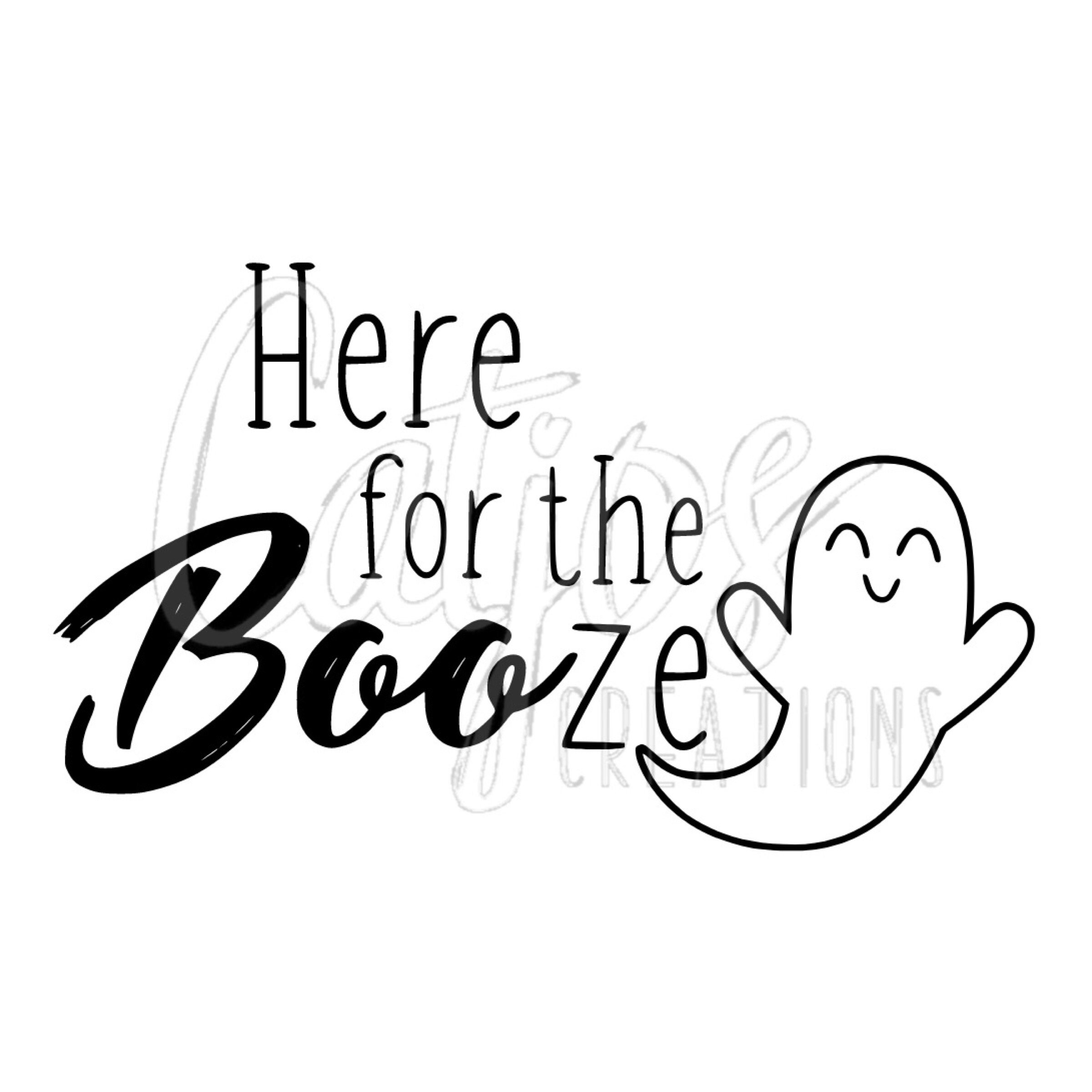 Here for the Booze SVG PNG | Here for the Boos - Etsy