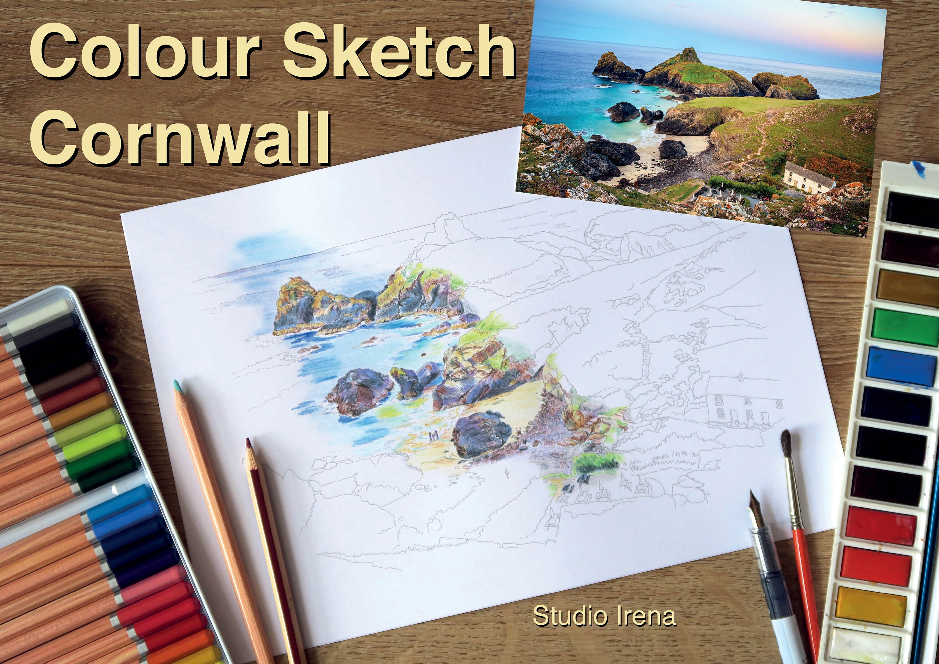 Colour Sketch Cornwall - Classic Landscapes to Colour and Paint ...