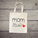 Mom Stuff Tote Bag. Momlife Tote. Mom. Mama. Eco Friendly Tote. Grocery ...