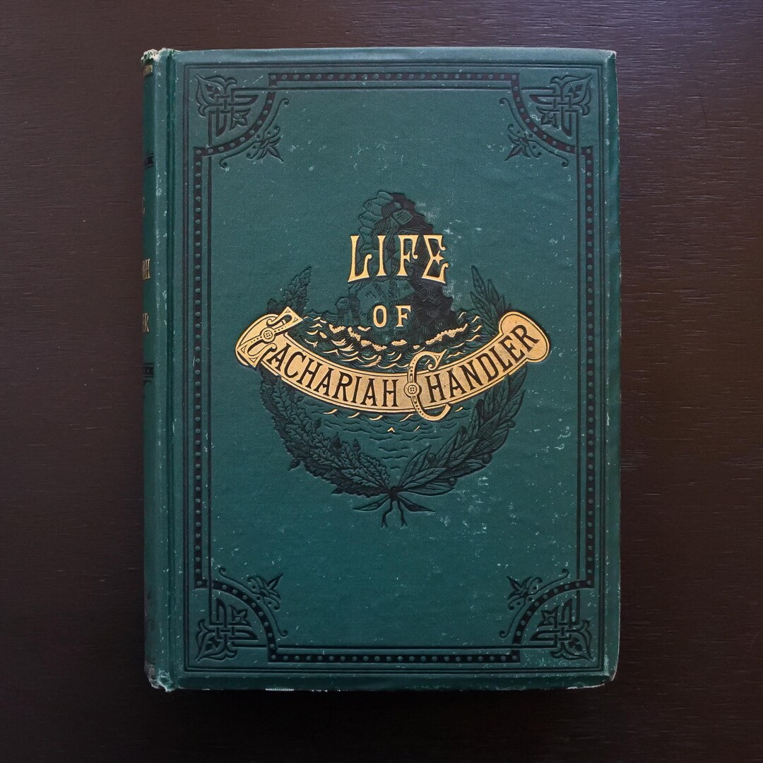 Antique 1880 Life of Zachariah Chandler the Detroit Post & Tribune ...