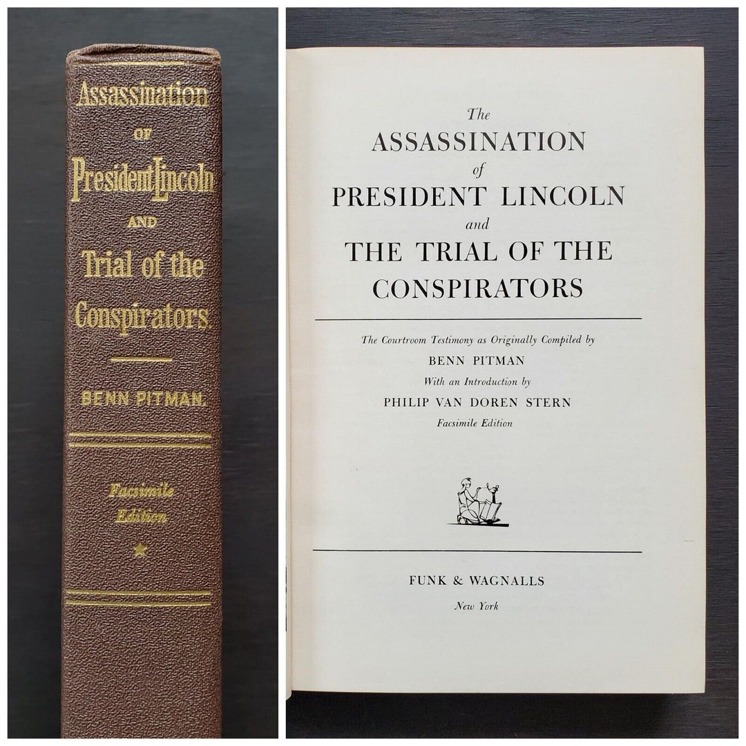 Vintage 1954 Assassination of President Lincoln and Trial of the Conspirators by Benn Pitman ...