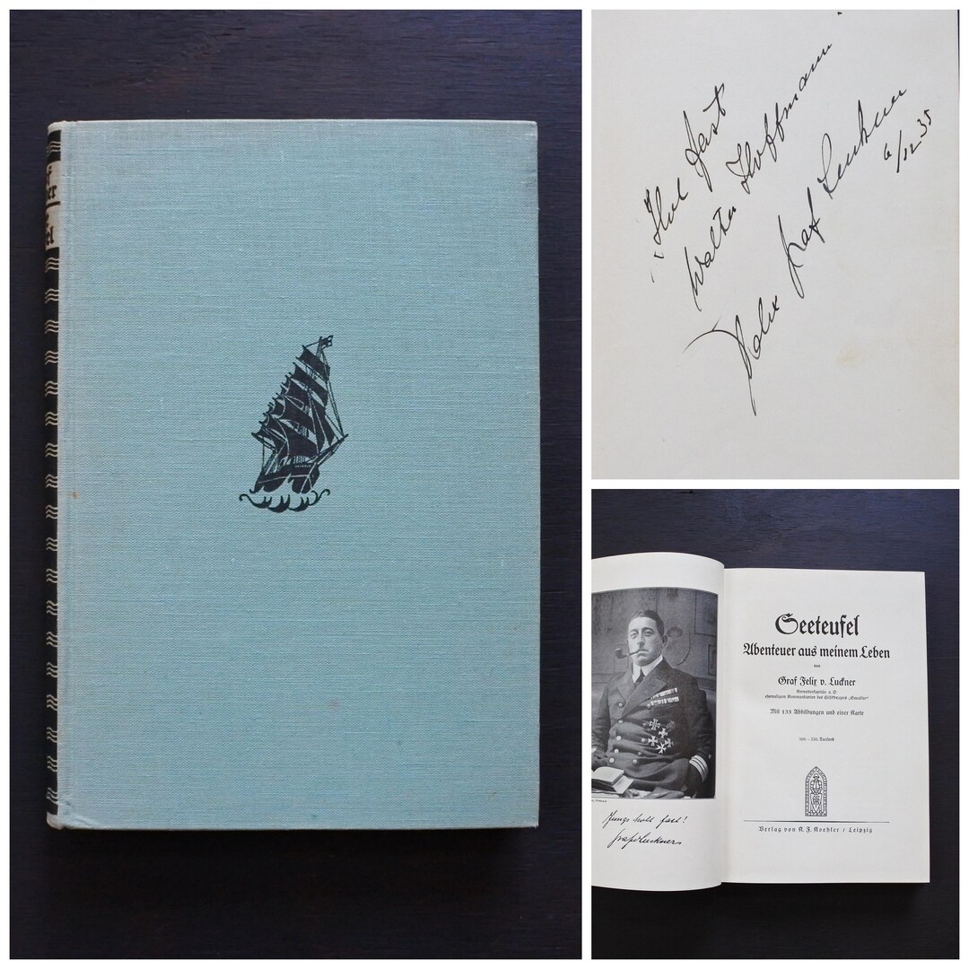 Antique Signed First Edition 1921 WW1 War Hero Graf Felix Von Luckner ...