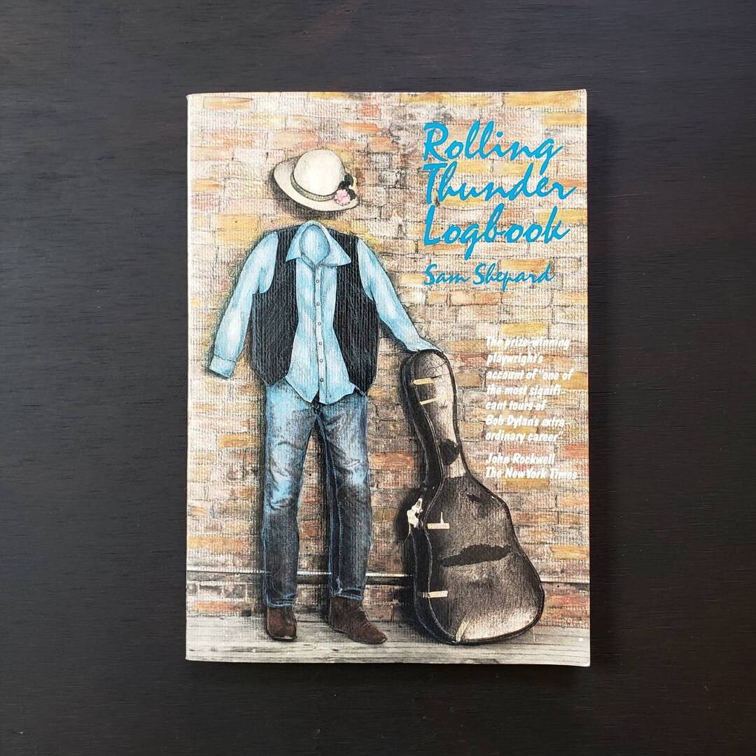 Vintage 1987 Rolling Thunder Logbook by Sam Shephard Bob Dylan Music ...