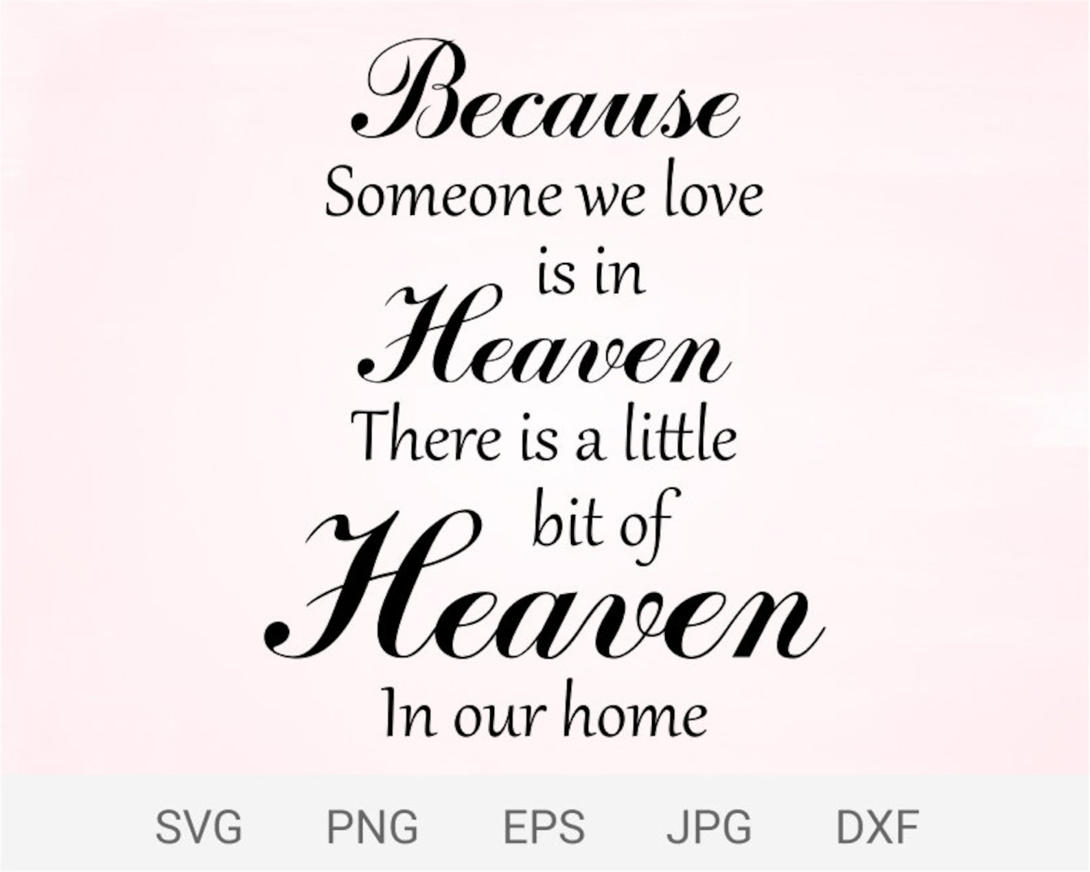 Because Someone We Love is in Heaven Svg, Memorial Svg, There is a ...