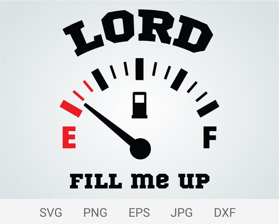 Lord Fill Me up Svg Lord Svg God Svg Cut Files for Cricut | Etsy UK