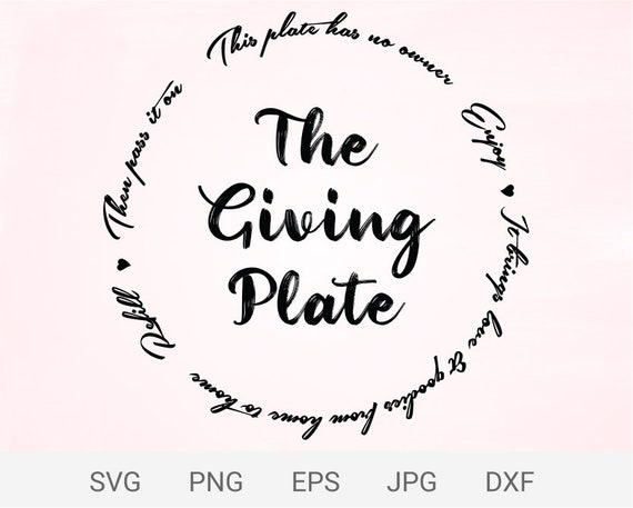 The Giving Plate Svg Giving Plate Svg Sharing Plate Svg - Etsy
