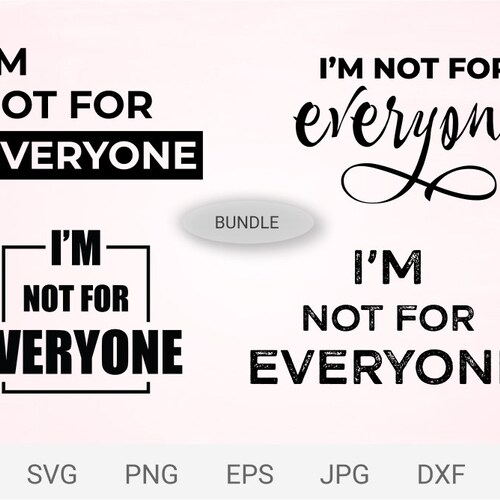 I'm Not for Everyone Svg Bundle I Am Not for Everyone - Etsy