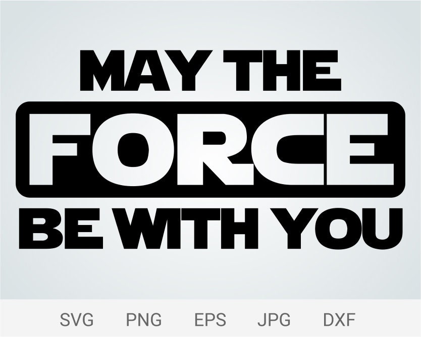May The Force Be With You Logo