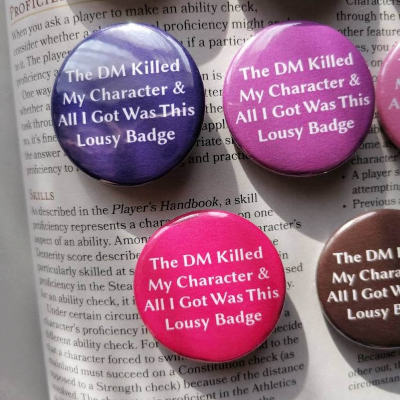 The DM Killed My Character & All I Got Was This Lousy Badge 38mm Button ...
