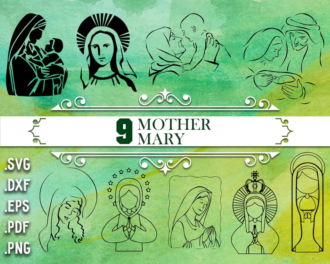 MOTHER MARY SVG, Mother Mary, Catholic Svg, Virgin Mary Svg, Mother of ...