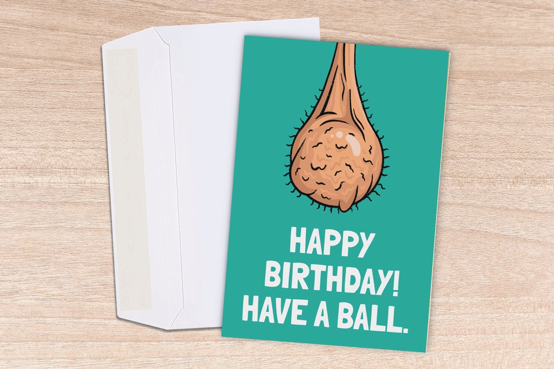 Have a Ball Testicle Funny Birthday Card A5 Size - Etsy