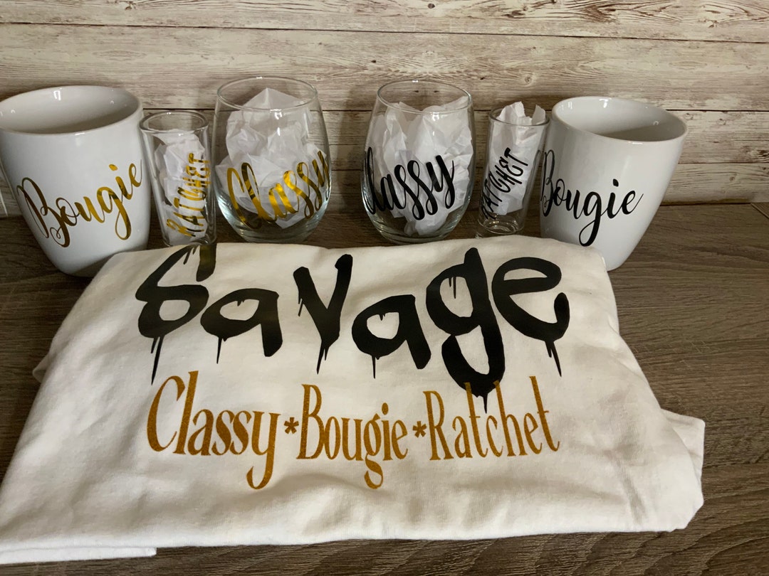 Savage Gift Set With Shirt: Classy. Bougie. Ratchet - Etsy