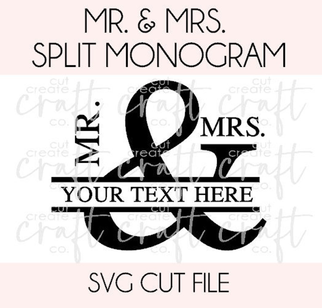 Mrs. & Mrs. Wedding Split Monogram Frame Cut File SVG Split Monogram ...