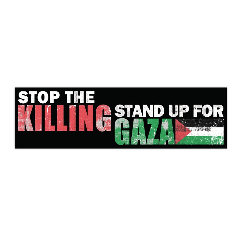 Free Palestine Bumper Sticker, Stop the Killing Stand up for Gaza, Save ...