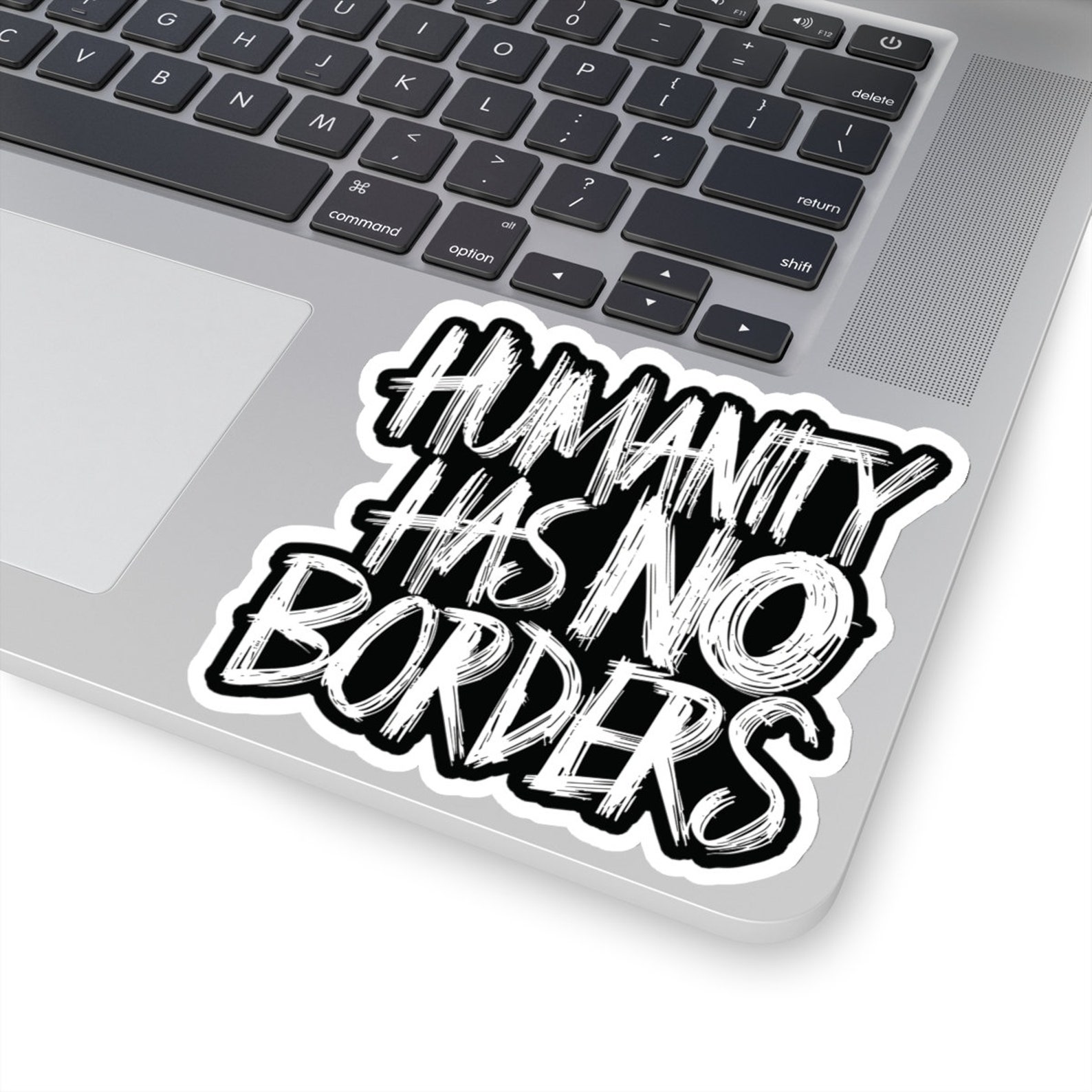 Social Justice Kiss-cut Sticker, Humanity Has No Borders, Immigrants ...