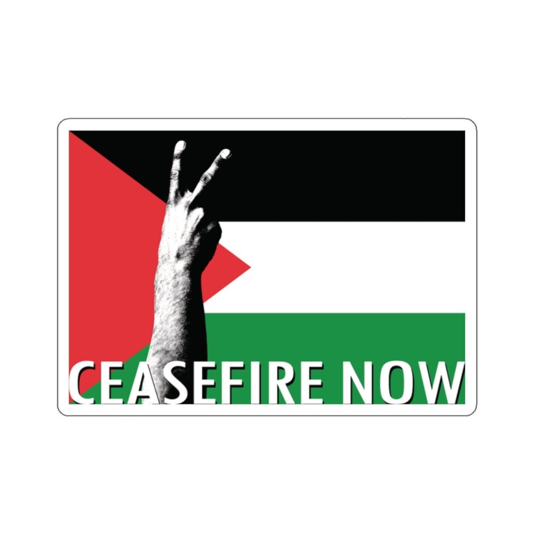 Ceasefire Now Kiss-cut Sticker, Save Gaza Sticker, Palestine Human ...