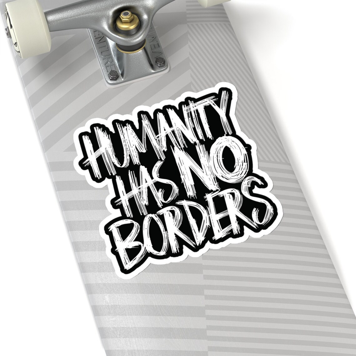 Social Justice Kiss-cut Sticker, Humanity Has No Borders, Immigrants ...