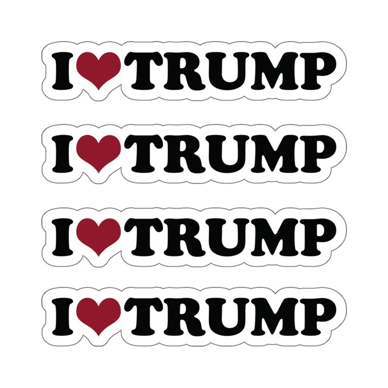 I Love Trump Kiss-cut Stickers 4, Donald Trump for President 2024, Make ...
