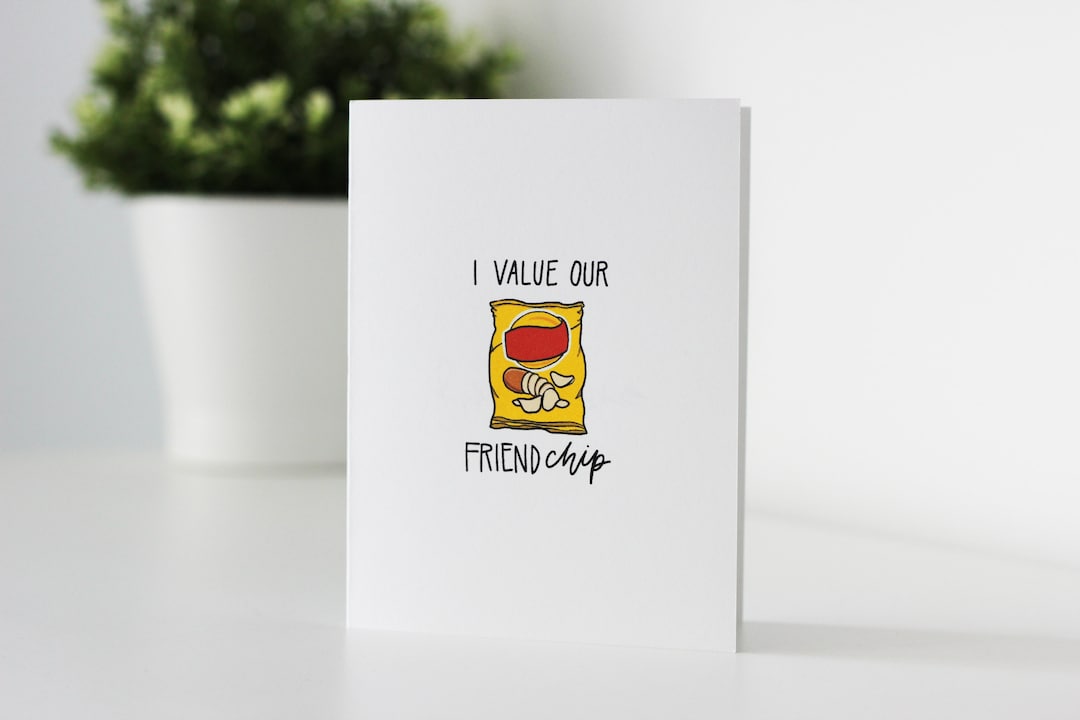Friend-chip Card, Greeting Card, Punny, Handmade, Foodie, Friendship ...
