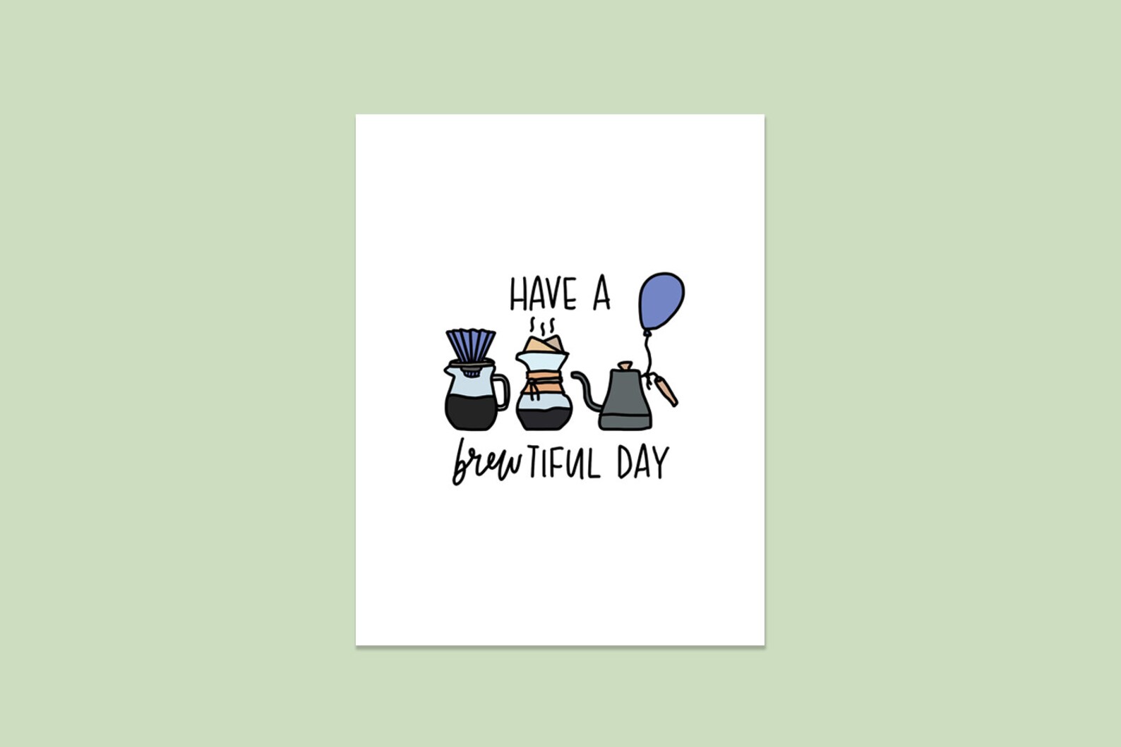 Have a Brewtiful Day Card, Birthday, Greeting Card, Punny, Coffee Lover ...
