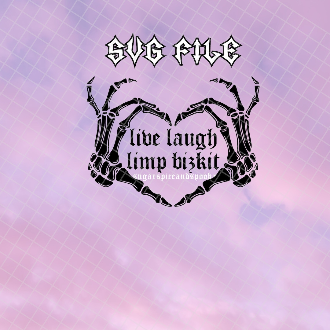 Live Laugh Limp Bizkit SVG File, Digital File - Etsy