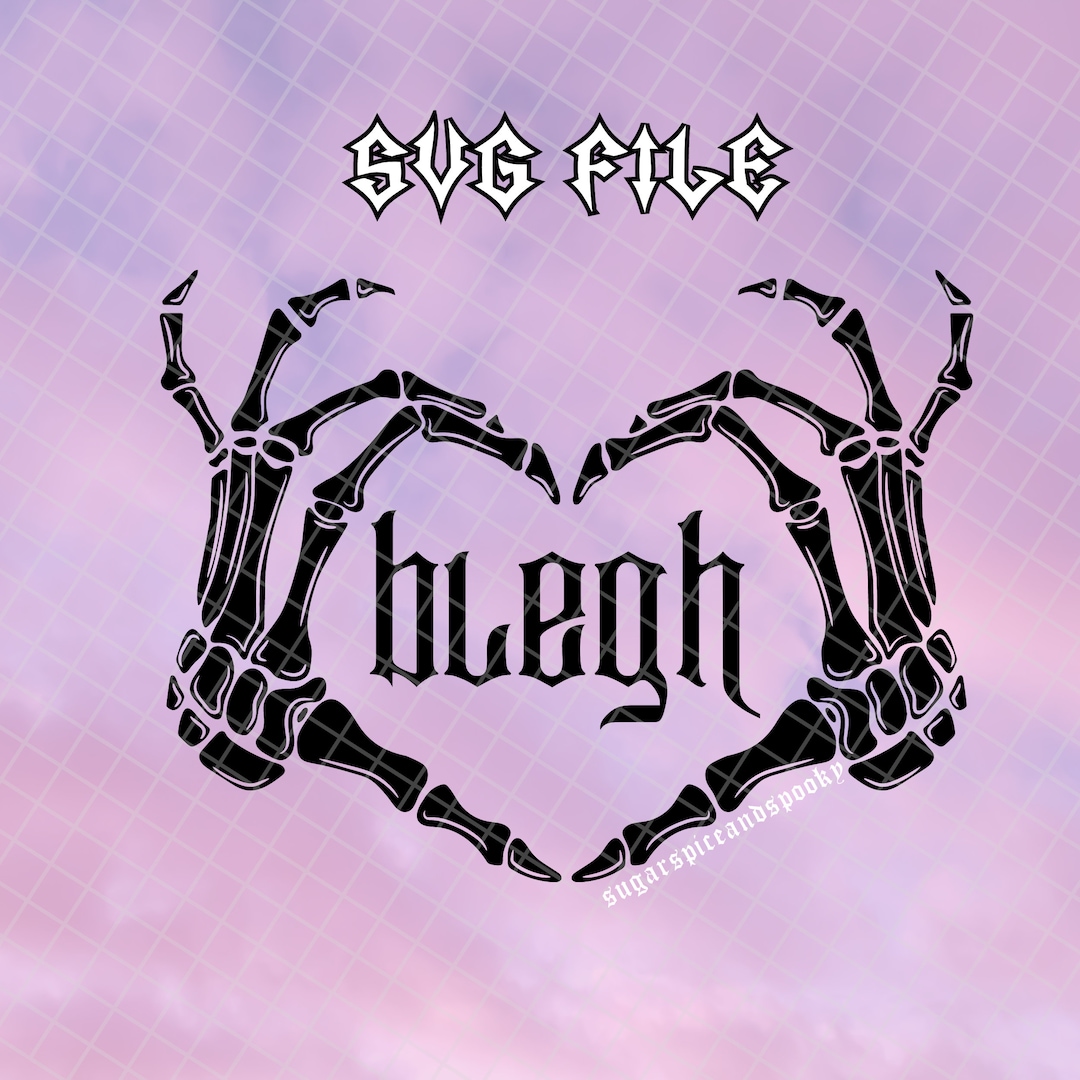 Skeleton Hand Heart Blegh SVG, Blegh SVG, Metal SVG, Spooky Clipart ...