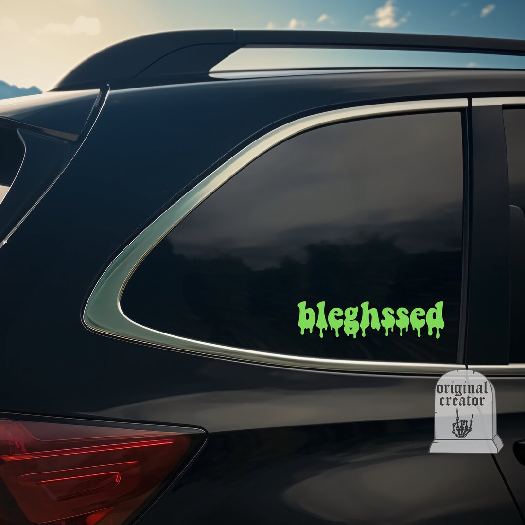 Dripping Bleghssed Vinyl Decal, Metal Car Decal, Spooky Car Decal ...