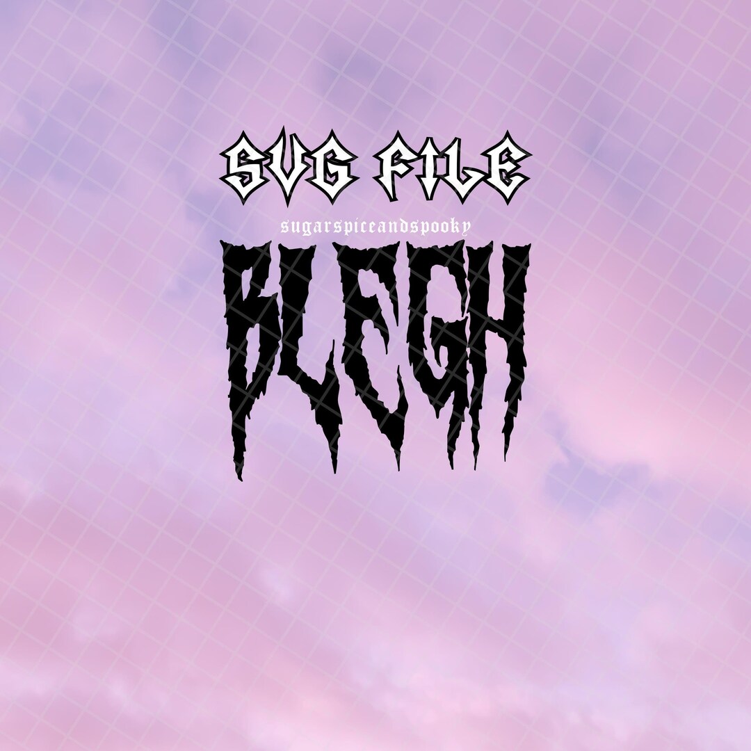 Bleghssed MIW SVG, Metal SVG, Blegh, Heavy Metal Music, Trendy Svg - Etsy